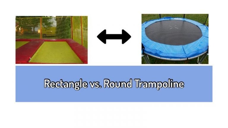 Rectangle vs. Round Trampoline. Things You Should Know!